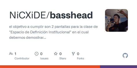 Github Nicxide Basshead El Objetivo A Cumplir Son Pantallas Para