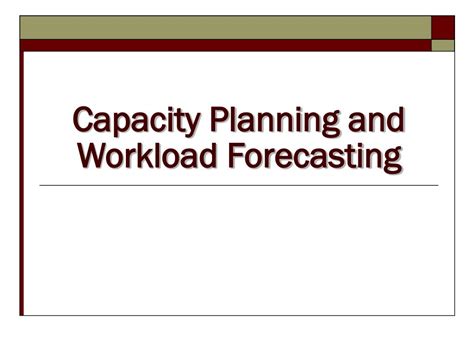 PPT Capacity Planning And Workload Forecasting PowerPoint Presentation ID 276279
