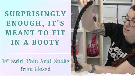 Reviewing Inch Swirl Thin Anal Snake From Hosed Youtube