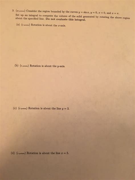 Solved Consider The Region Bounded By The Curves Y Sin X Chegg