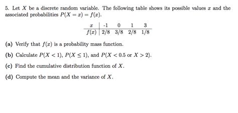 Solved 5 Let X Be A Discrete Random Variable The Following
