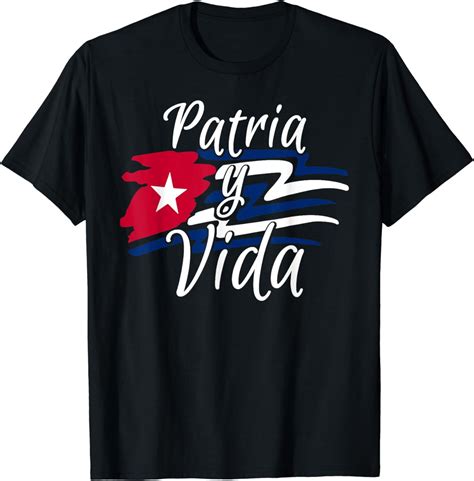 Patria Y Vida Flag Cuba Cuban Freedom Cuba Libre Sos Cuba T Shirt