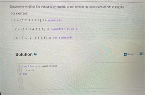 Solved Determine Whether The Vector Is Symmetric Or Not Chegg