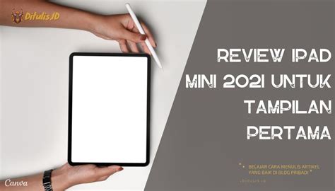 √ Review Ipad Mini 2021 Untuk Tampilan Pertama Ditulisid