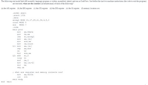 Solved The Following Real Mode Intel X86 Assembly Language