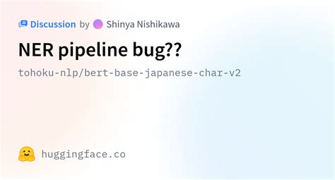 Tohoku Nlpbert Base Japanese Char V2 · Ner Pipeline Bug