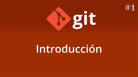 Git Introducción 1 YouTube