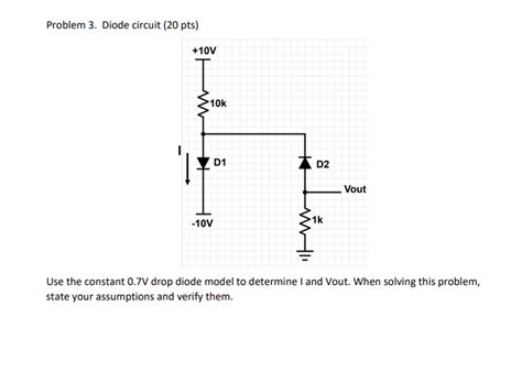 Solved Problem 3 Diode Circuit 20 Pts Use The Constant