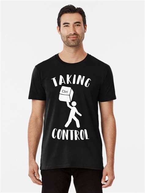 Taking Control Ctrl Key Funny Geek Nerd