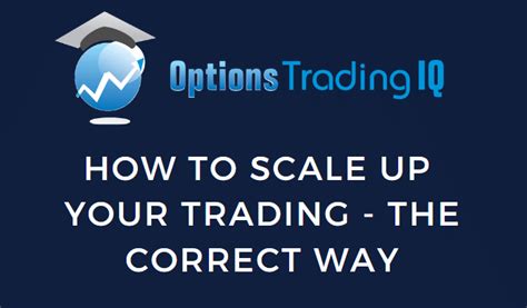 How To Scale Up Your Trading The Correct Way