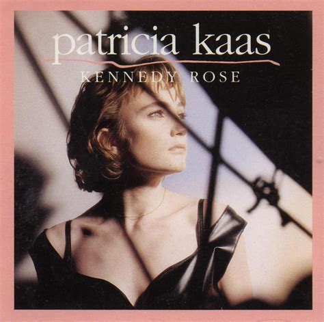 Kennedy Rose By Patricia Kaas Single Cbs Cbs 656504 7 Reviews