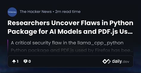 Researchers Uncover Flaws In Python Package For Ai Models And Pdf Js Used By Firefox R Firefox