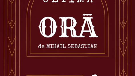 „ultima Oră” De Mihail Sebastian în Regia Lui Cristian Şofron în Premieră La Teatrul „satiricus