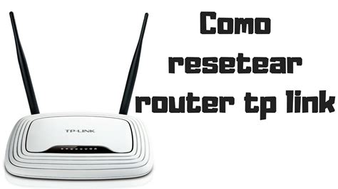 Guía completa para resetear y configurar router TP Link Mundowin