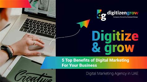 5 Top Benefits Of Digital Marketing For Your Business