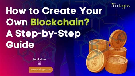 Ramlogics Technosoft - Blockchain Solutions on LinkedIn: How to Create Your Own Blockchain? A ...