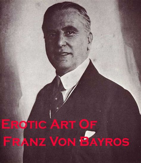 Erotic Art Of Franz Von Bayros Austrian Erotic Illustrator By Franz