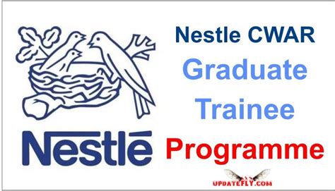 Nestle Cwar Graduate Trainee Program 2024 Apply Now For The Nestlé