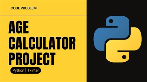 Python Project Age Calculator App Tkinter Python Youtube