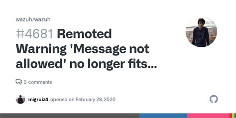 Remoted Warning Message Not Allowed No Longer Fits For Syslog Input · Issue 4681 · Wazuh