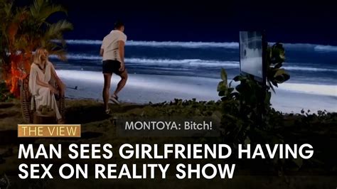 Man Sees Girlfriend Having Sex On Reality Show The View YouTube
