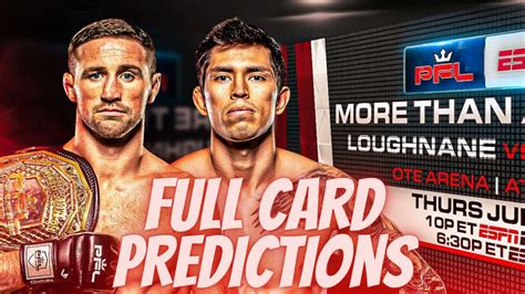 PFL LOUGHNANE VS PINEDA FULL CARD PREDICTIONS YouTube
