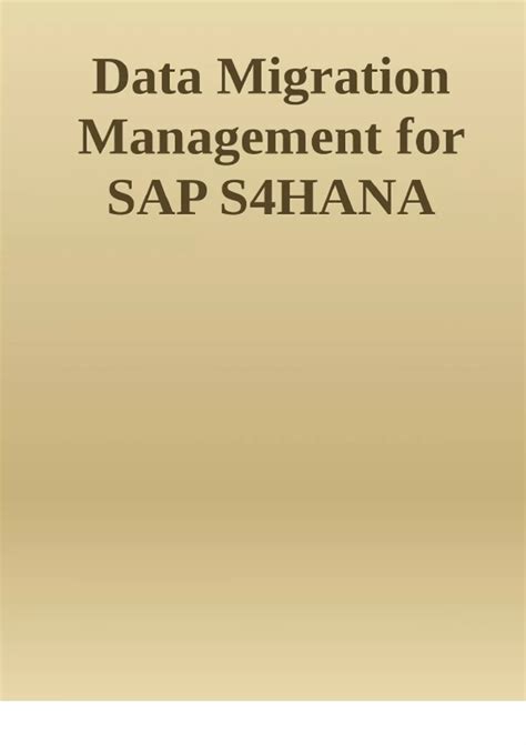 Data Migration Management For Sap S4hana A Practical Guide 1st Edition 2024 With Complete