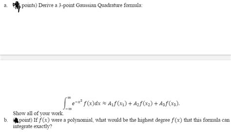 Derive A 3 Point Gaussian Quadrature Formula Show