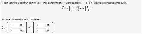 Solved 1 Point Determine All Equilibrium Solutions Ie