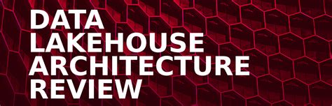 Data Lakehouse Architecture Review — Advancing Analytics