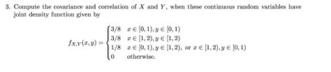 Solved 3 Compute The Covariance And Correlation Of X And Y Chegg Com