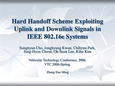 Ppt Hard Handoff Scheme Exploiting Uplink And Downlink Signals In Ieee 80216e Systems