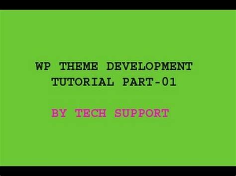 Wordpress Theme Development Tutorial Part 1 Start From Zero