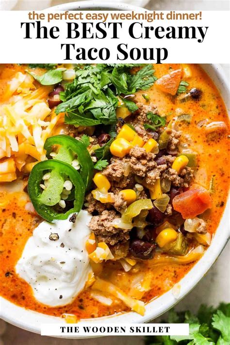 Creamy Taco Soup A Seriously Delicious Homemade Creamy Taco Soup
