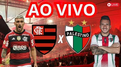 Flamengo X Palestino I Pr Jogo I Copa Libertadores I Live Flamengo Aovivo Youtube