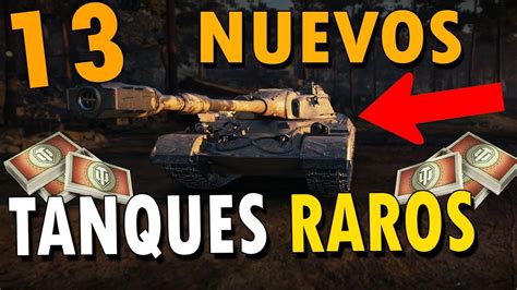 Como Conseguir Estos NUEVOS Tanques Raros World Of Tanks YouTube