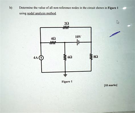 b determine the value of all non reference nodes in the circuit shown