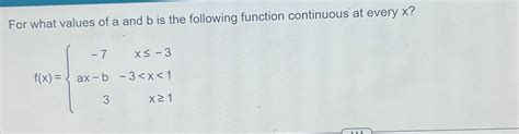 solved for what values of a and b ﻿is the following function