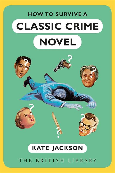 How To Survive A Classic Crime Novel Kate Jackson 9780712354387