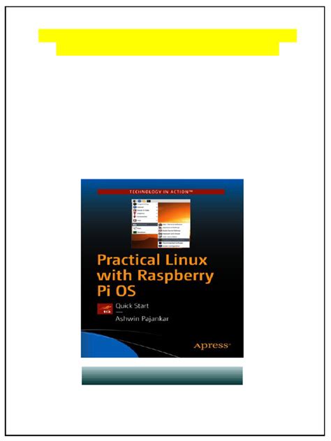 Practical Linux With Raspberry Pi Os Quick Start 1st Edition Ashwin Pajankar Latest Pdf 2025