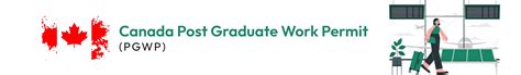 Post Graduate Work Permit Visa Pgwp Program Green Tree Immigration