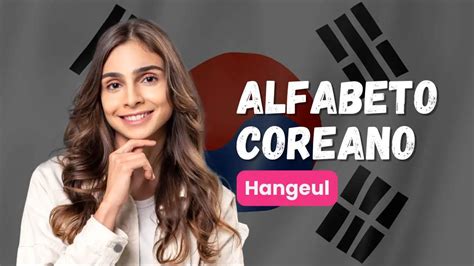 Alfabeto Coreano Aprenda o Hangeul de forma simples e prática