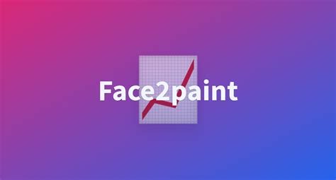 Face Paint A Hugging Face Space By Hunz