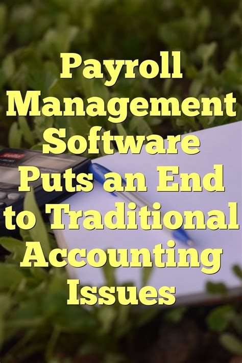 Payroll Management Software Puts An End To Traditional Accounting