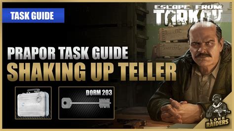 Shaking Up Teller 12 12 Dorms 203 Key Prapor Task Guide Escape