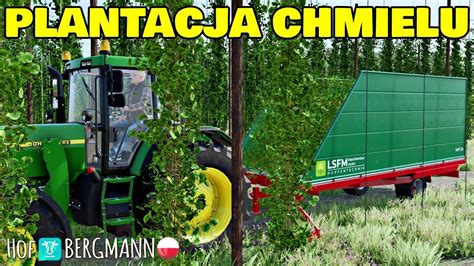 Plantacja Chmielu Na HOF BERGMANN FS22 84 Anton YouTube