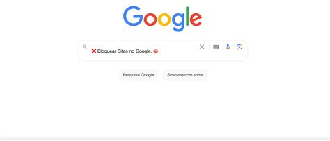 Como Bloquear Sites Indesejados No Google Chrome Uma Guia Completa