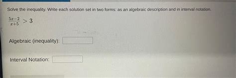 solved solve the inequality write each solution set in two