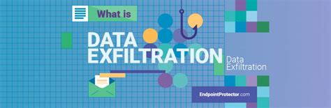 Prevent Data Exfiltration The Complete Guide Endpoint Protector