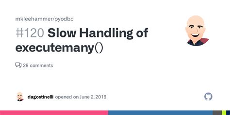Slow Handling Of Executemany Issue Mkleehammer Pyodbc Github